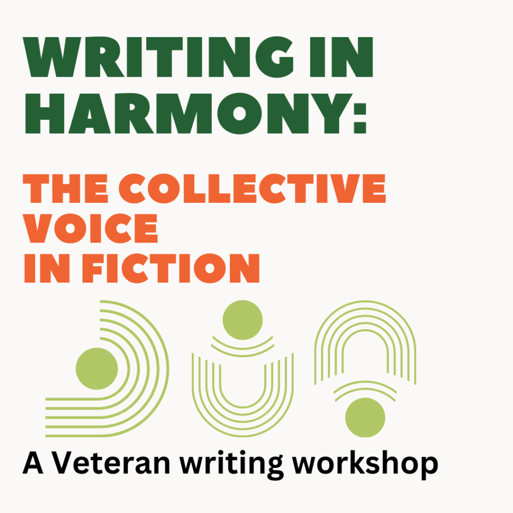 Veteran Writing Workshop: Writing in Harmony: The Collective Voice in ...